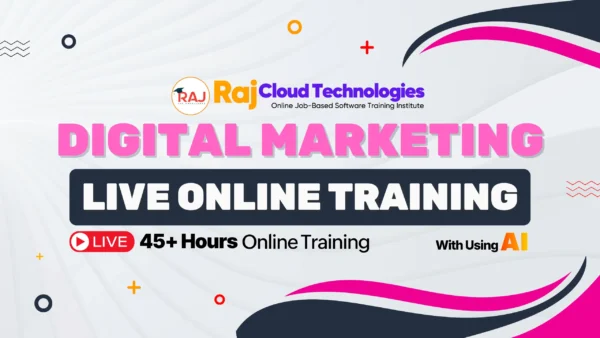 Digital Marketing With AI - Batch 01 - Raj Cloud Technologies
